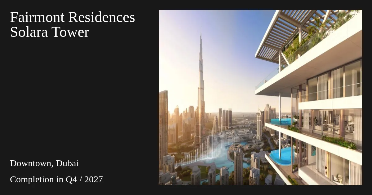 Fairmont Residences Solara Tower by SOL Properties in Downtown, Dubai